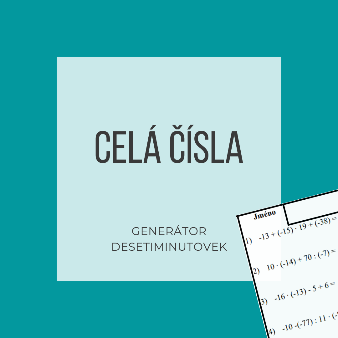 Celá čísla - generátor desetiminutovek - Matematika | UčiteléUčitelům.cz
